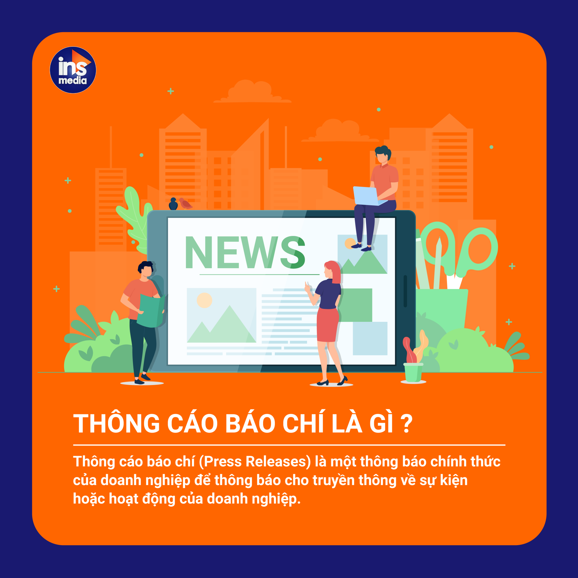 Thông cáo báo chí là gì? Cách viết thông cáo báo chí từ A-Z – INS Media